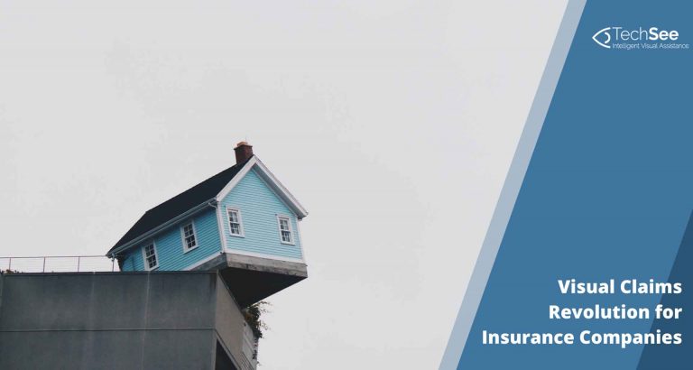 Visual Claims Revolution For Insurance Companies | TechSee